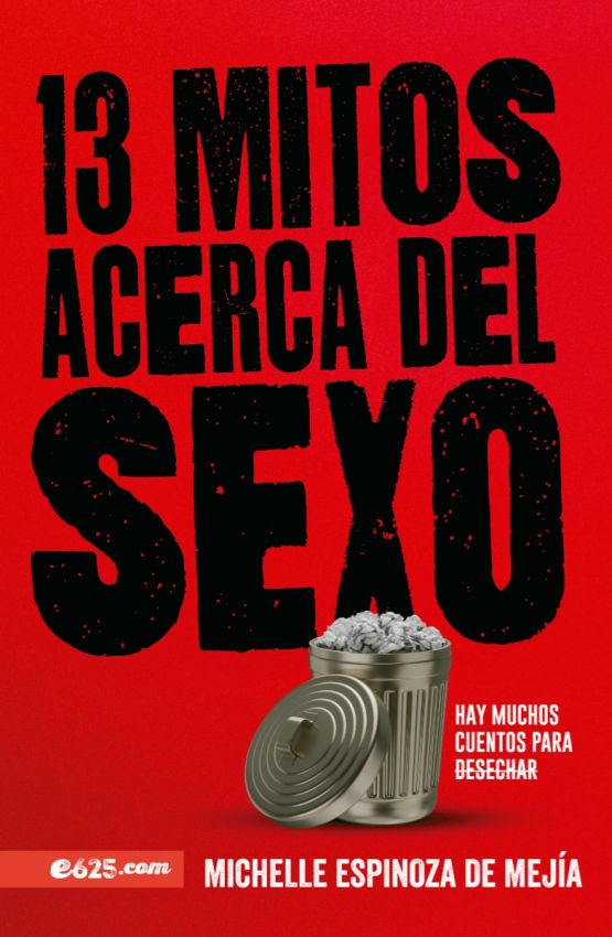 13 Mitos acerca del Sexo | Editorial Portavoz
